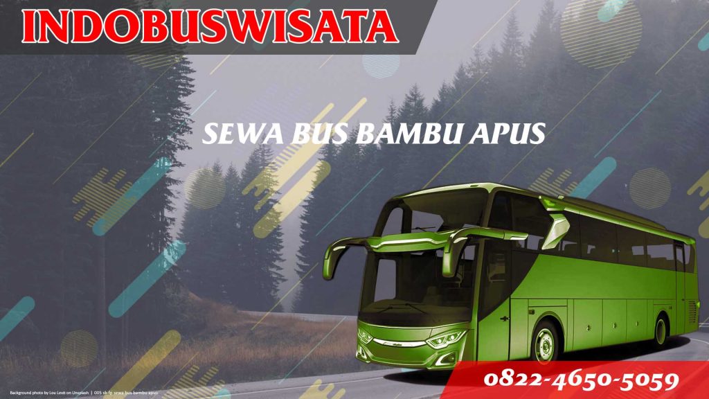 Sewa Bus Bambu Apus - INDOBUSWISATA